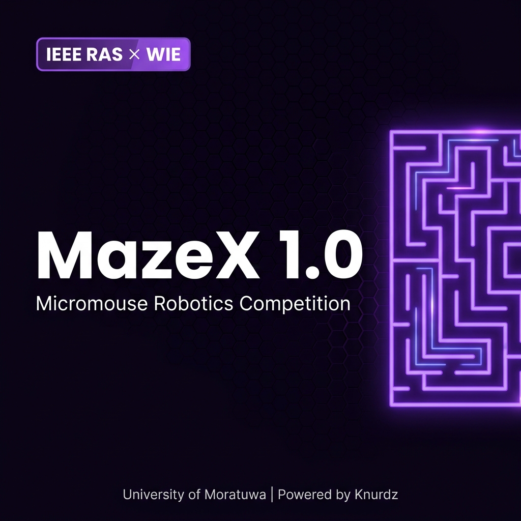 MazeX 1.0 | Micromouse Robotics Competition — IEEE RAS & WIE ...